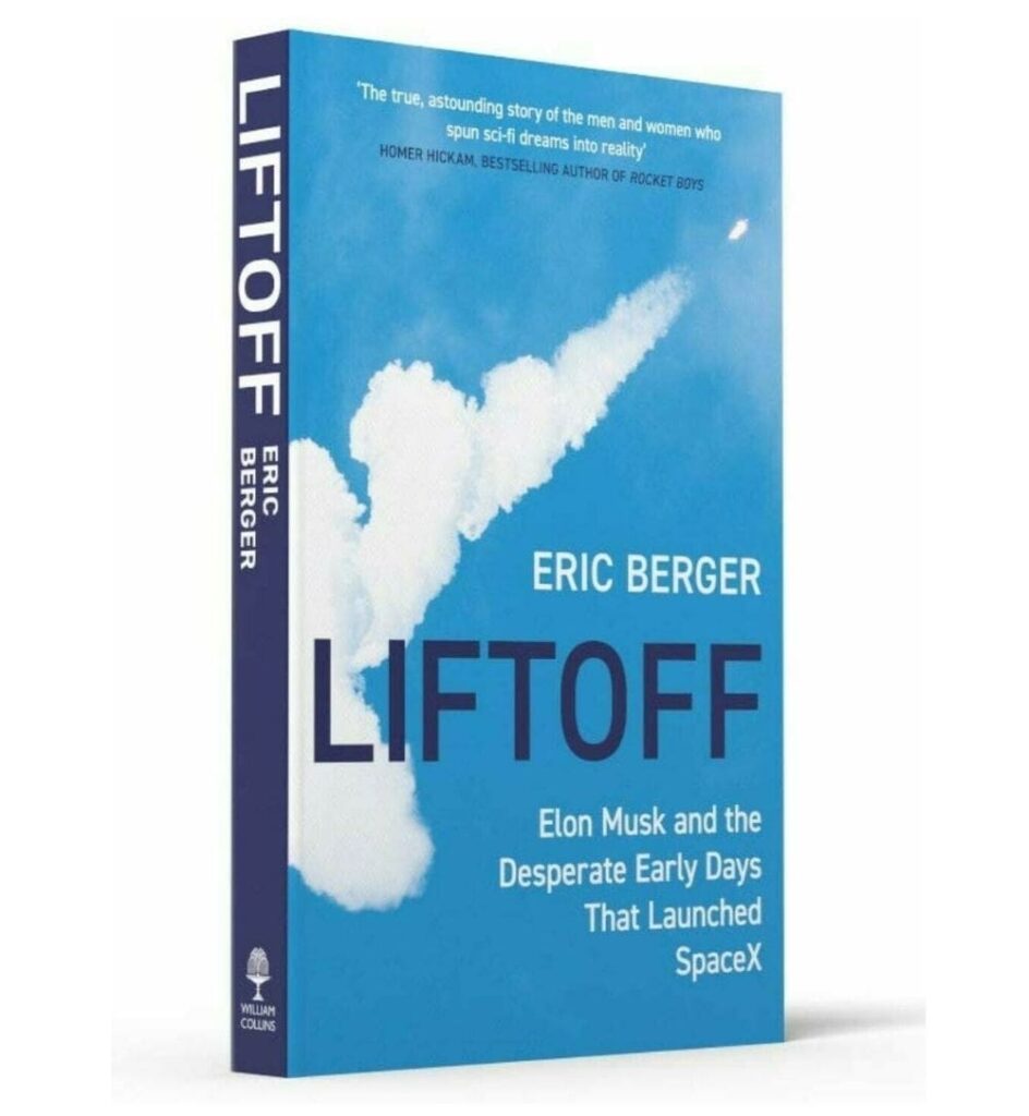 Buy Liftoff: Elon Musk and the Desperate Early Days That Launched ...
