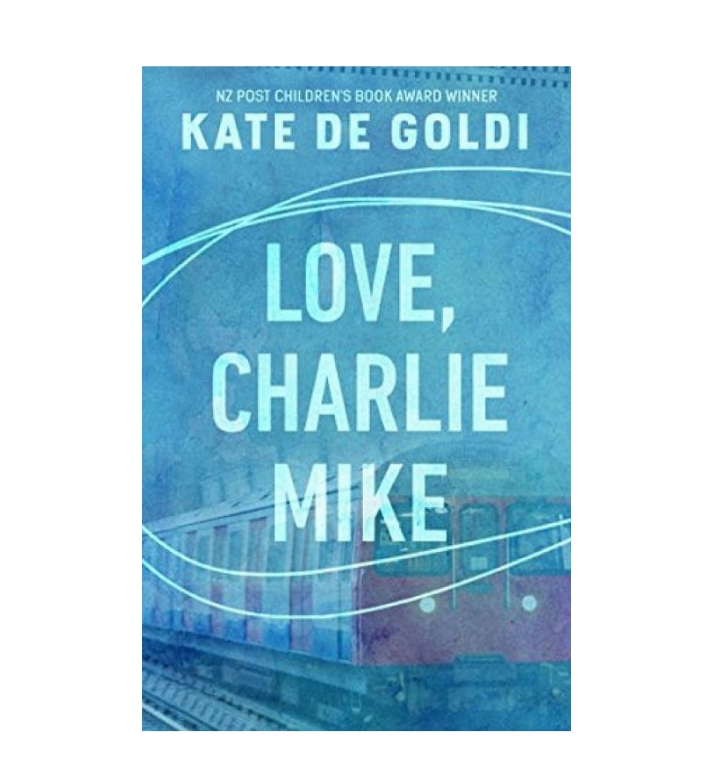 Buy Love, Charlie Mike By Kate De Goldi