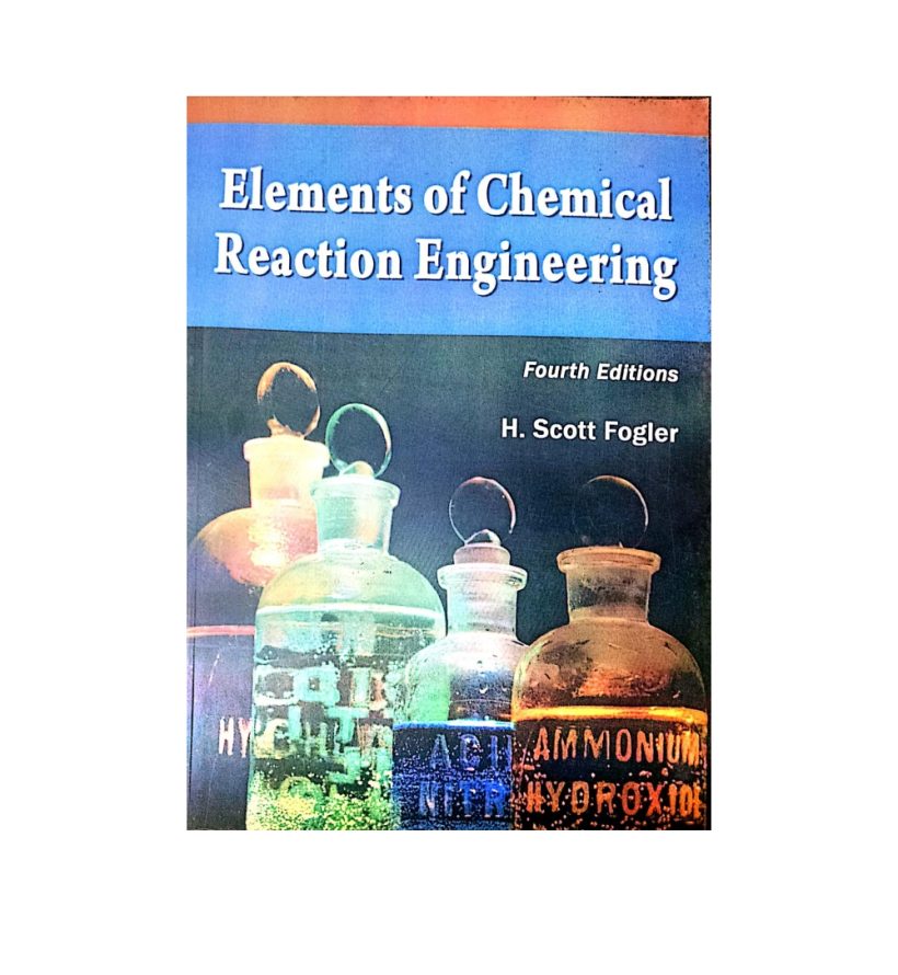 Buy Elements of Chemical Reaction Engineering (4th Edition) 4th Edition ...