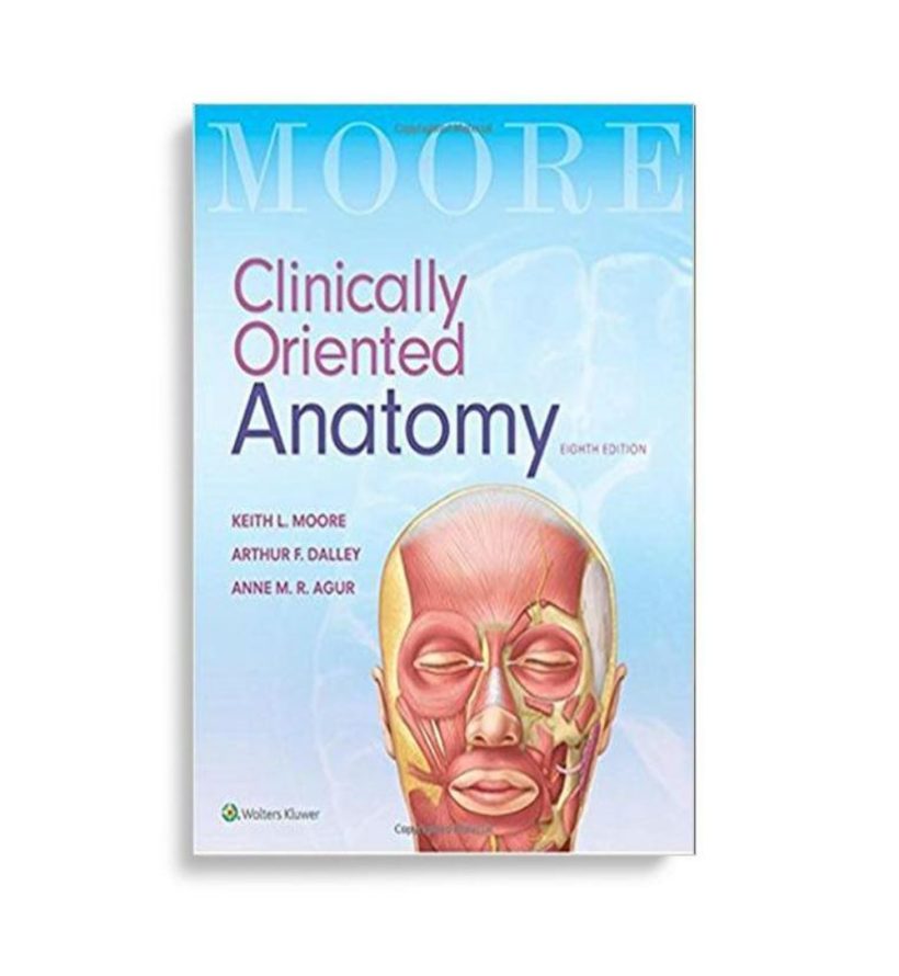 Buy Clinically Oriented Anatomy by Keith L. Moore, Arthur F. Dalley
